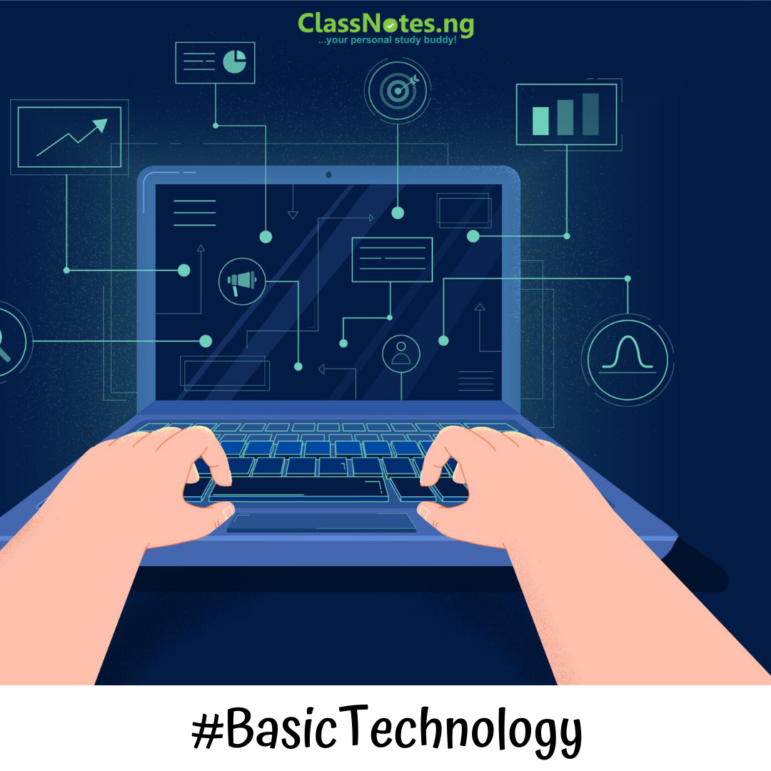 Basic Technology Jss2 Classnotes Ng