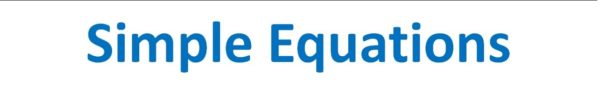 SIMPLE EQUATION - Class Notes