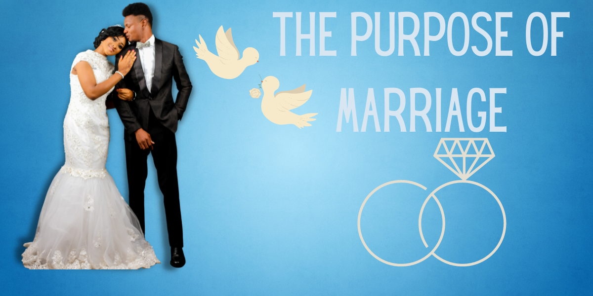 The Purposes of Marriage - Class Notes