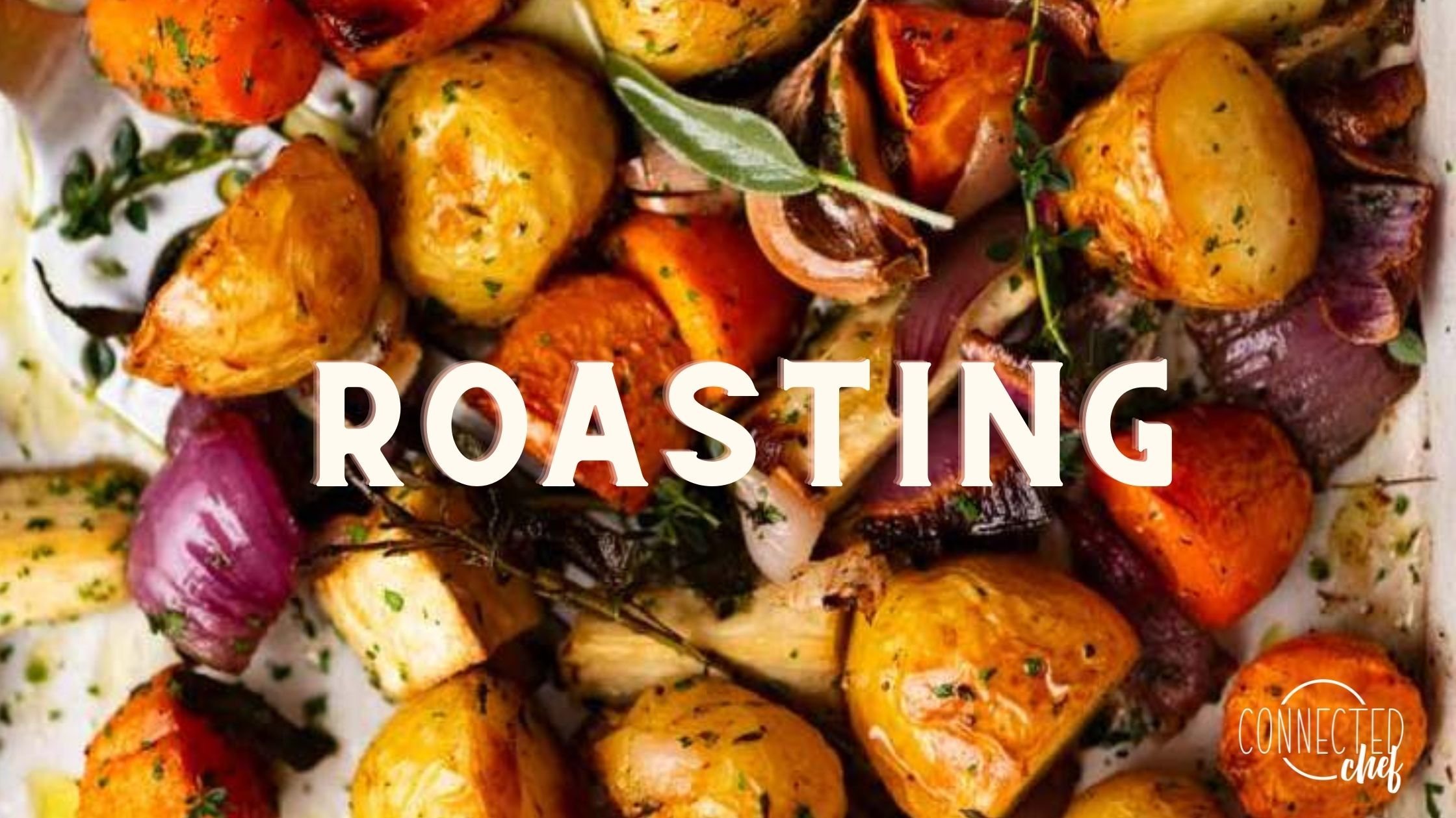 Method of cooking: roasting method - Class Notes